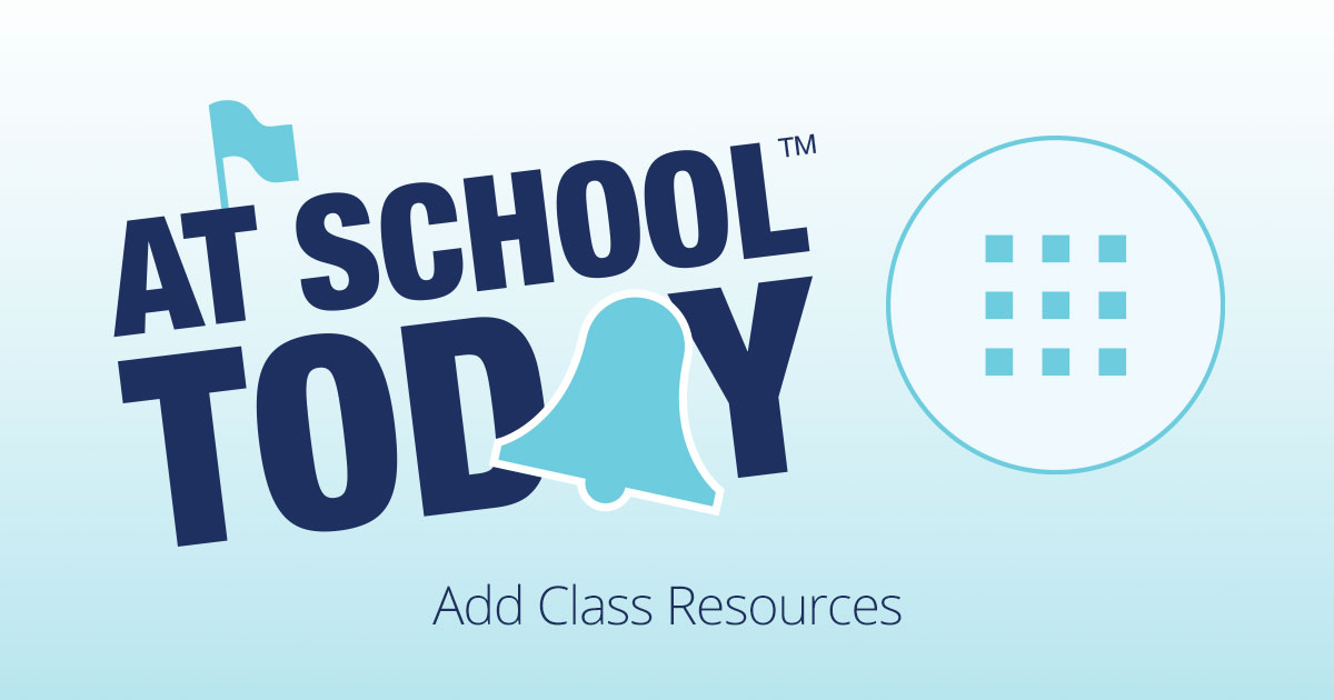 Add Class Resources At School Today